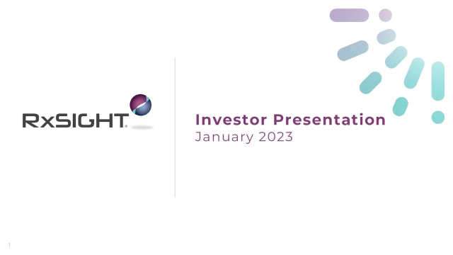 Rxsight (RXST) Investor Presentation - Slideshow (NASDAQ:RXST) 2023-01 ...