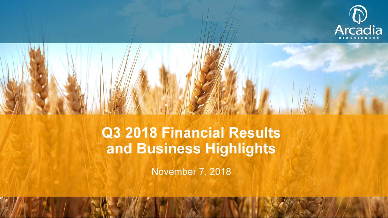 Arcadia Biosciences 2018 Q3 - Results - Earnings Call Slides (NASDAQ ...