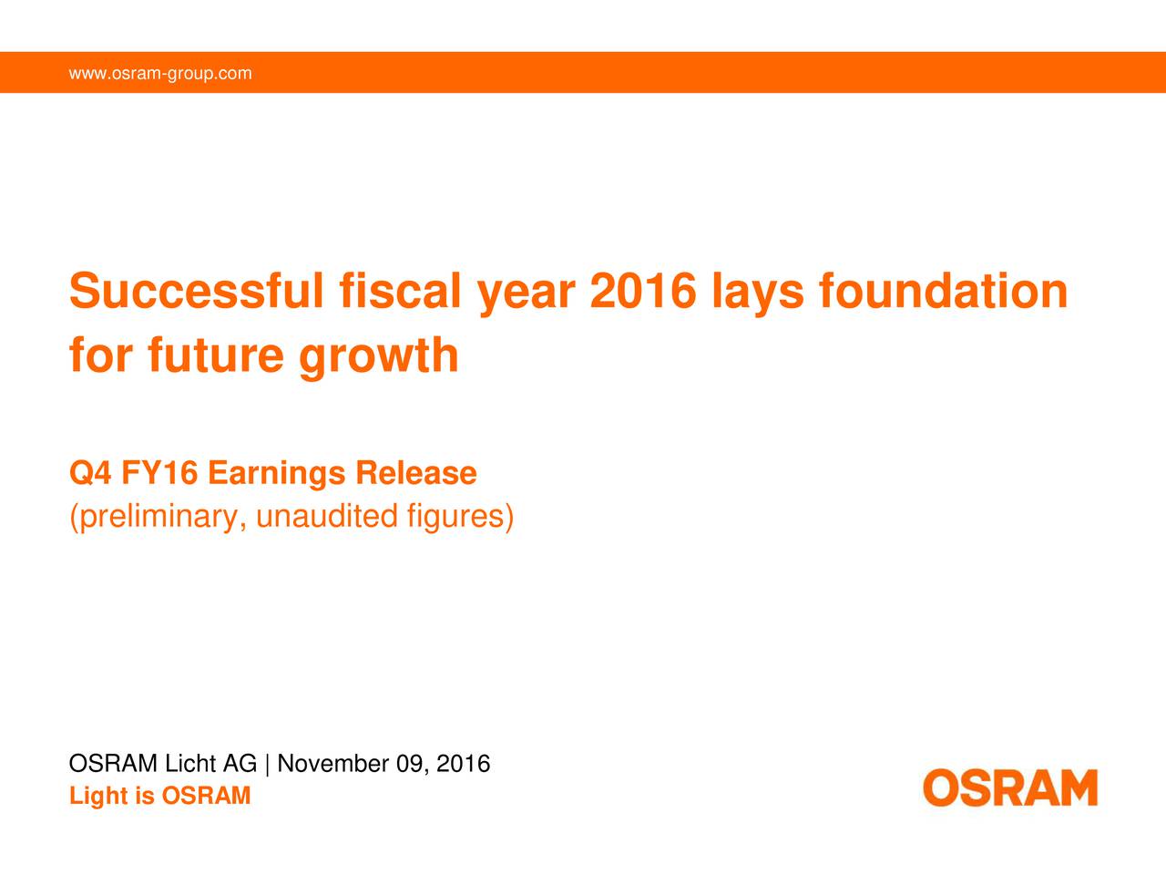 Osram Licht AG 2016 Q4 - Results - Earnings Call Slides (OTCMKTS:OSAGF) | Seeking Alpha