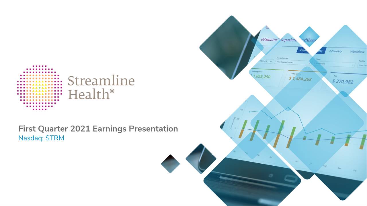 Streamline Health Solutions, Inc. 2021 Q1 - Results - Earnings Call ...