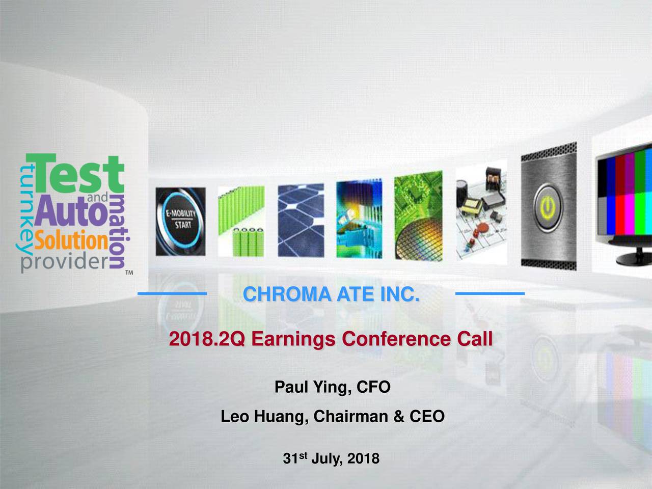 Chroma Ate Inc 2018 Q2 - Results - Earnings Call Slides (OTCMKTS:CRMJF ...