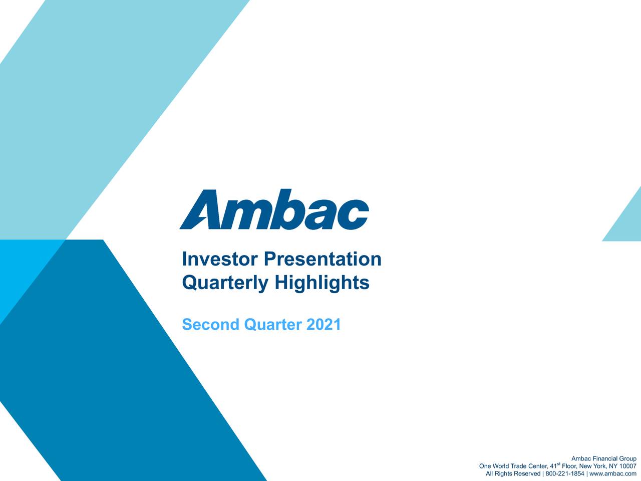 Ambac Financial Group, Inc. 2021 Q2 - Results - Earnings Call Presentation (NYSE:AMBC) | Seeking ...