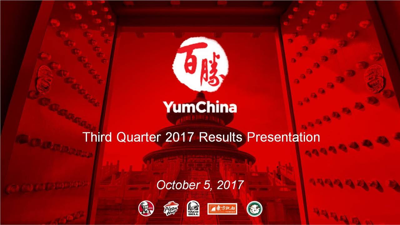 Yum China 2017 Q3 - Results - Earnings Call Slides (NYSE:YUMC ...