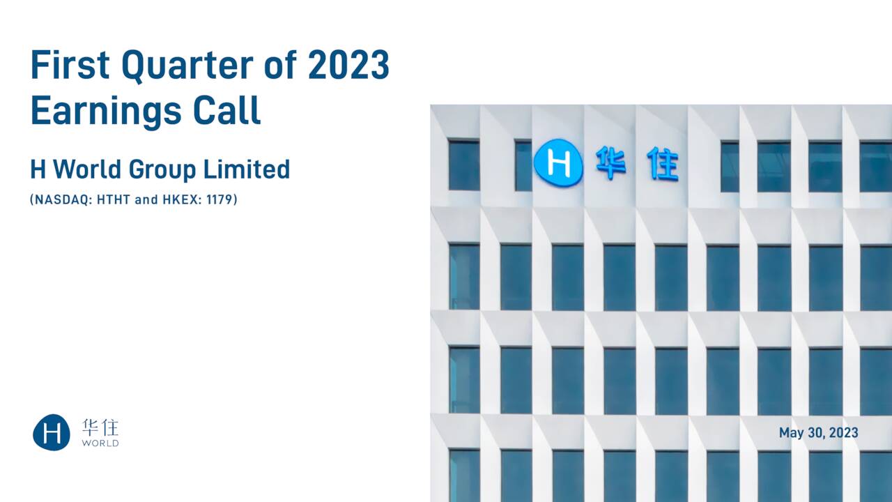 H World Group Limited 2023 Q1 - Results - Earnings Call Presentation ...