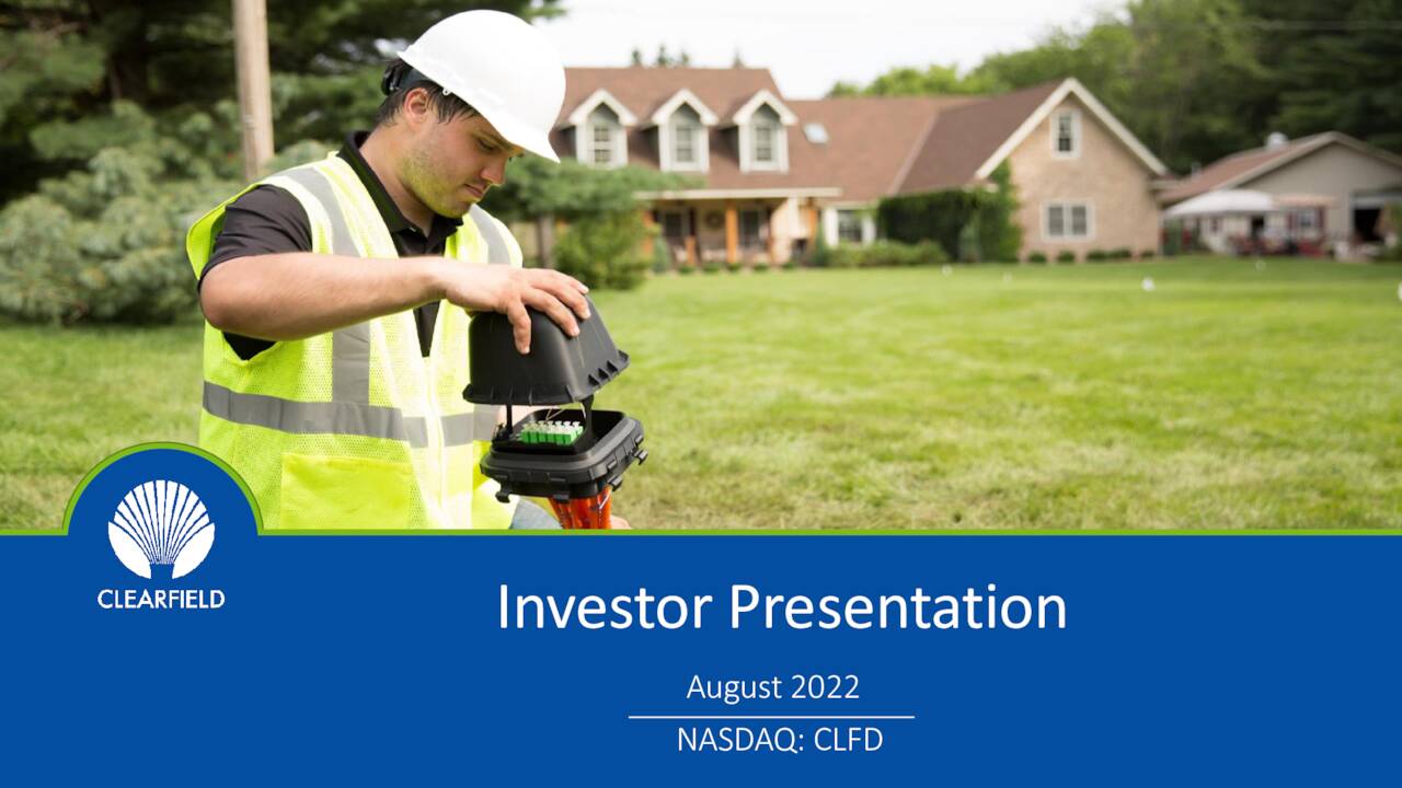 Clearfield (CLFD) Investor Presentation - Slideshow (NASDAQ:CLFD) | Seeking Alpha