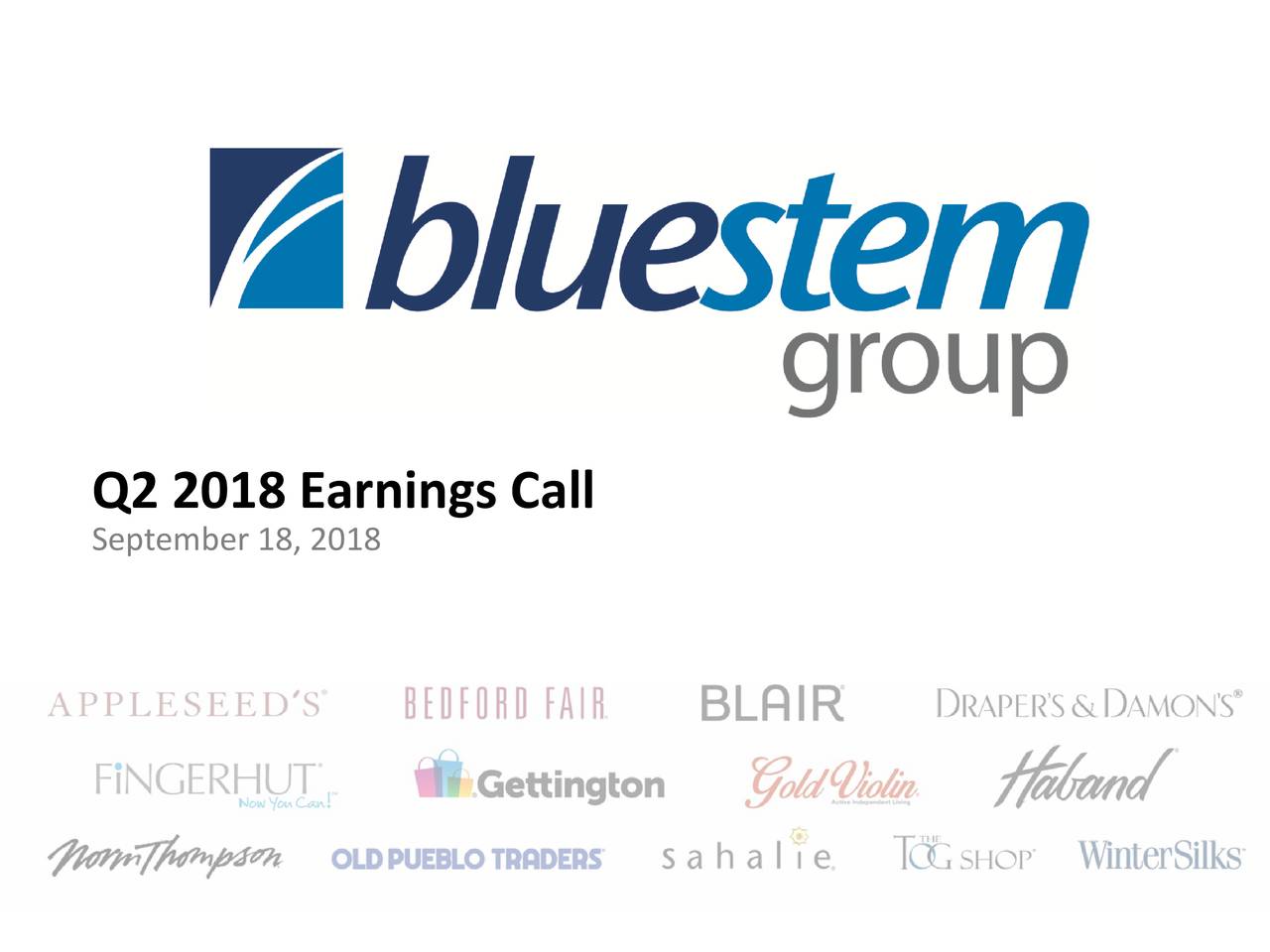 Bluestem Group Inc. 2018 Q2 - Results - Earnings Call Slides (OTCMKTS:BGRP) | Seeking Alpha