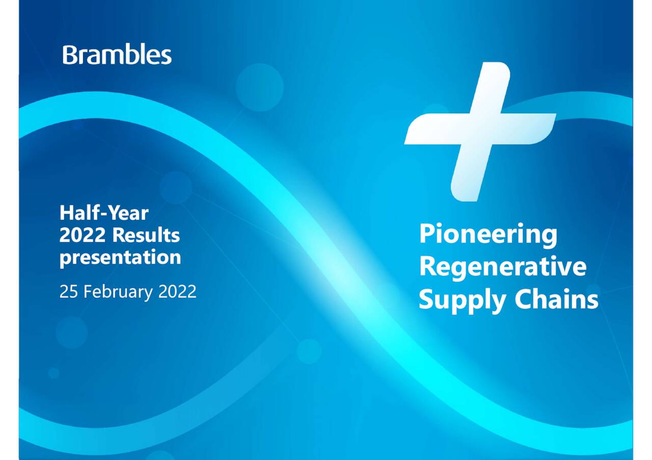 Brambles Limited 2022 Q2 - Results - Earnings Call Presentation ...
