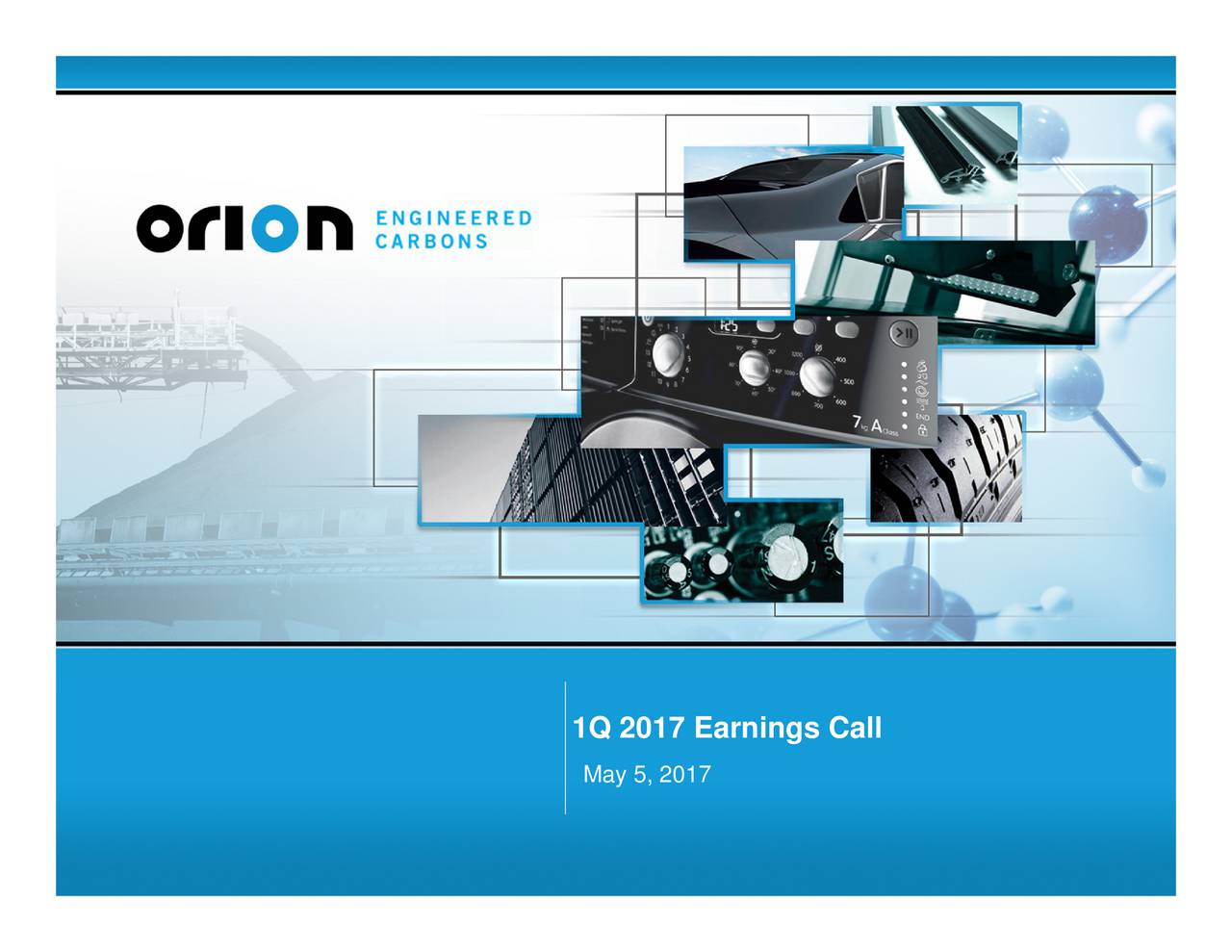 Orion Engineered Carbons 2017 Q1 - Results - Earnings Call Slides (NYSE ...