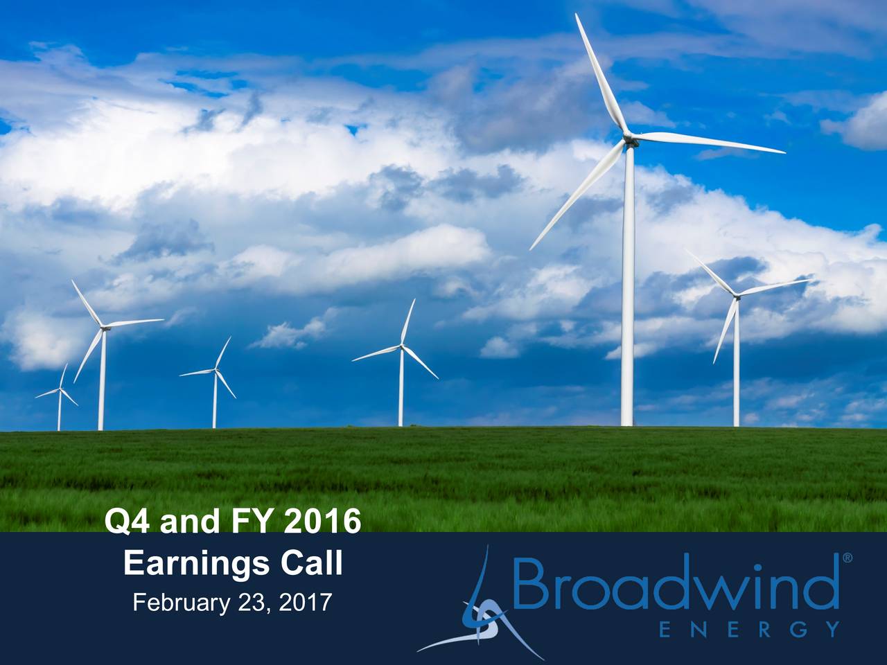 Broadwind Energy, Inc. 2016 Q4 - Results - Earnings Call Slides (NASDAQ ...