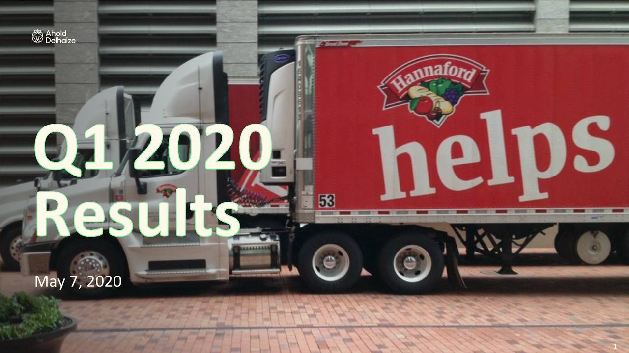 Koninklijke Ahold Delhaize N.V. 2020 Q1 - Results - Earnings Call ... Koninklijke Ahold Delhaize N.V. 2020 Q1 - Results - Earnings Call ...