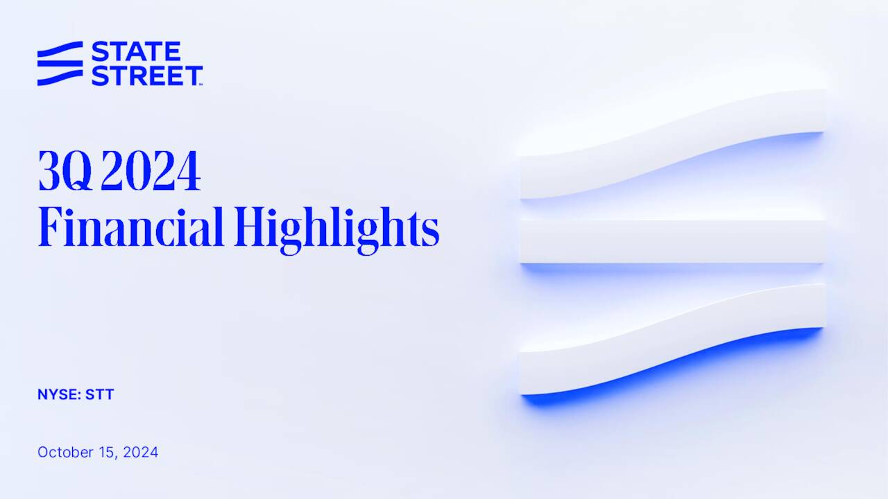 State Street Corporation 2024 Q3 - Results - Earnings Call Presentation (NYSE:STT) 2024-10-15 ...