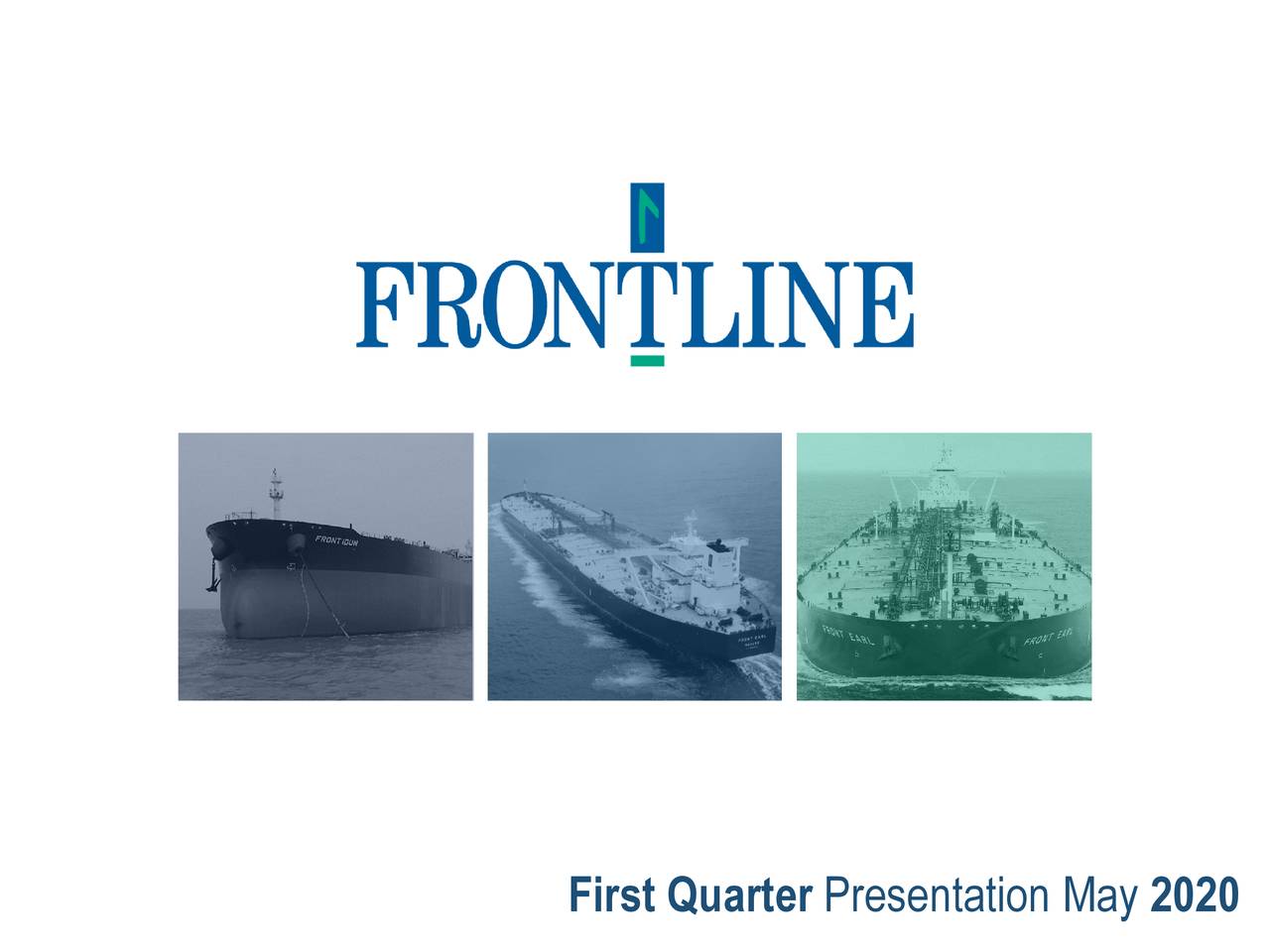 Frontline Ltd. 2020 Q1 - Results - Earnings Call Presentation (NYSE:FRO ...