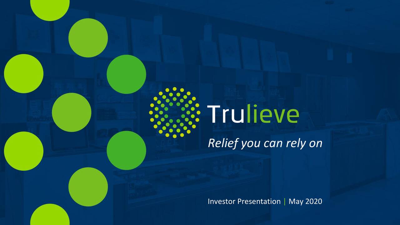 Trulieve Cannabis Corporation 2020 Q1 - Results - Earnings Call ...