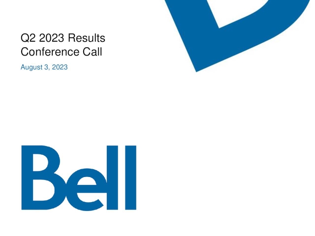 BCE Inc. 2023 Q2 - Results - Earnings Call Presentation (NYSE:BCE) 2023 ...