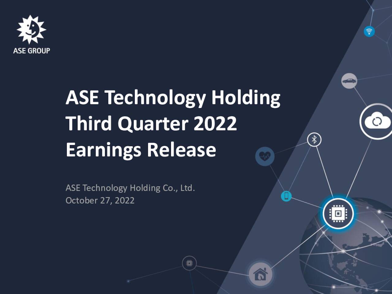 ASE Technology Holding Co., Ltd. 2022 Q3 - Results - Earnings Call ...