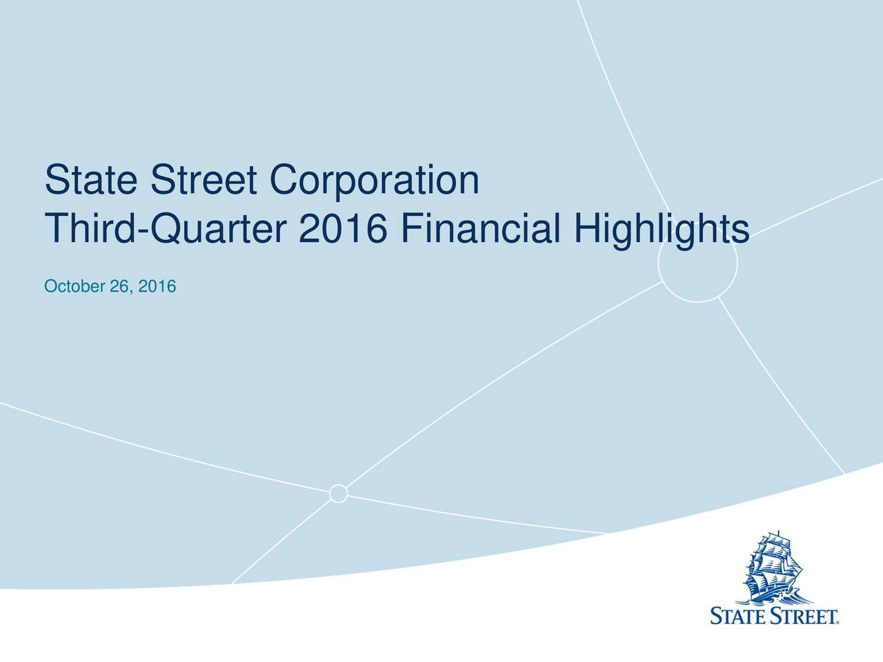 State Street Corporation 2016 Q3 - Results - Earnings Call Slides (NYSE:STT) | Seeking Alpha