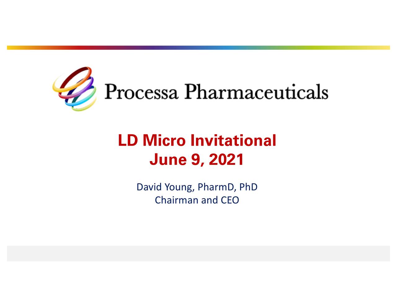 Processa Pharmaceuticals (PCSA) Presents At LD Micro Invitations XI ...