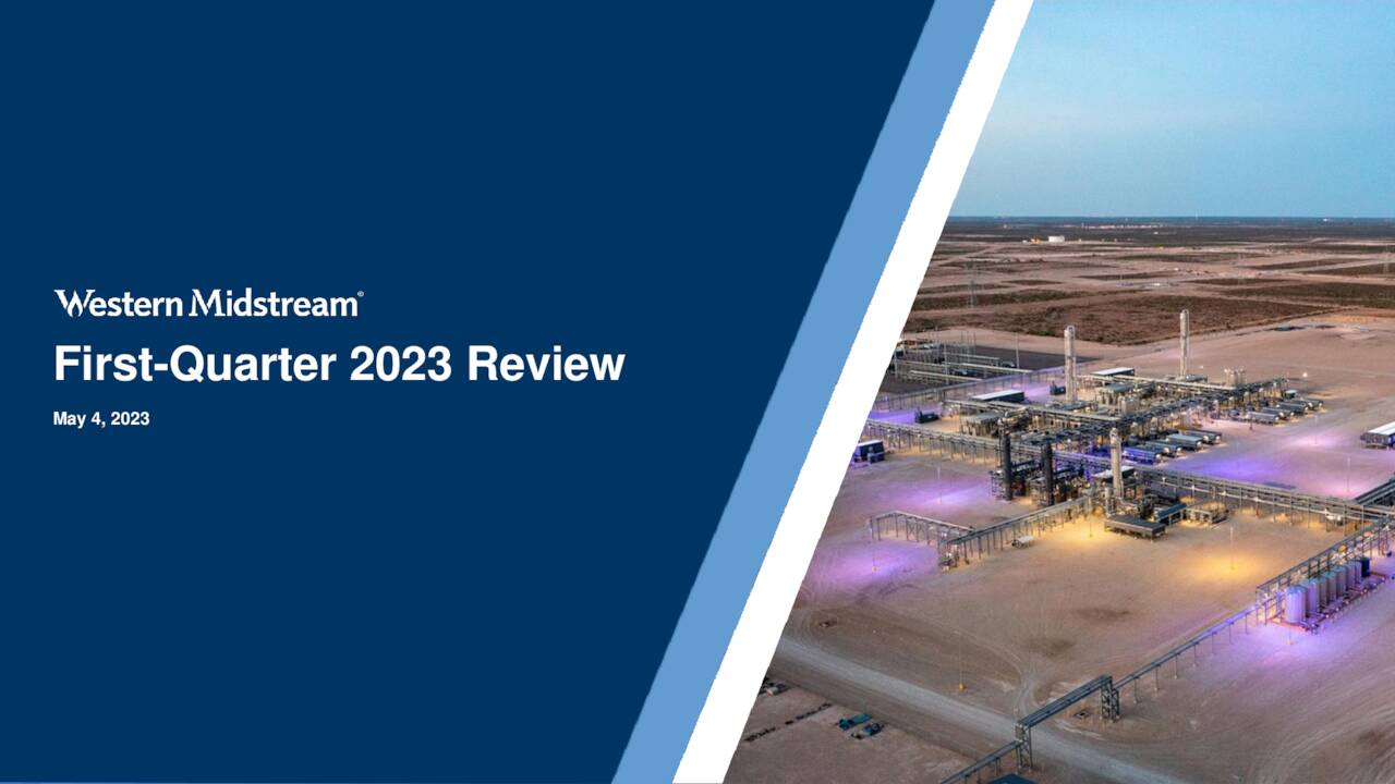 Western Midstream Partners, LP 2023 Q1 - Results - Earnings Call Presentation (NYSE:WES ...