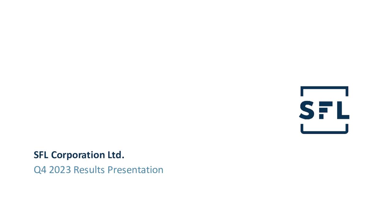 SFL Corporation Ltd. 2023 Q4 - Results - Earnings Call Presentation (NYSE:SFL) | Seeking Alpha