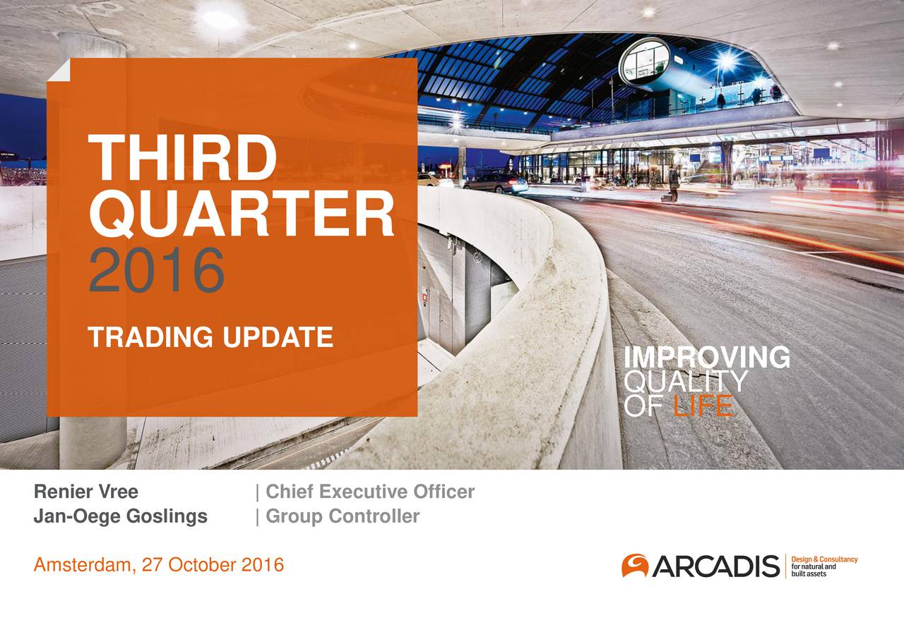 Arcadis NV 2016 Q3 - Results - Earnings Call Slides (OTCMKTS:ARCVF) | Seeking Alpha