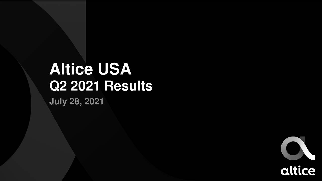 Altice USA, Inc. 2021 Q2 - Results - Earnings Call Presentation (NYSE:ATUS) | Seeking Alpha