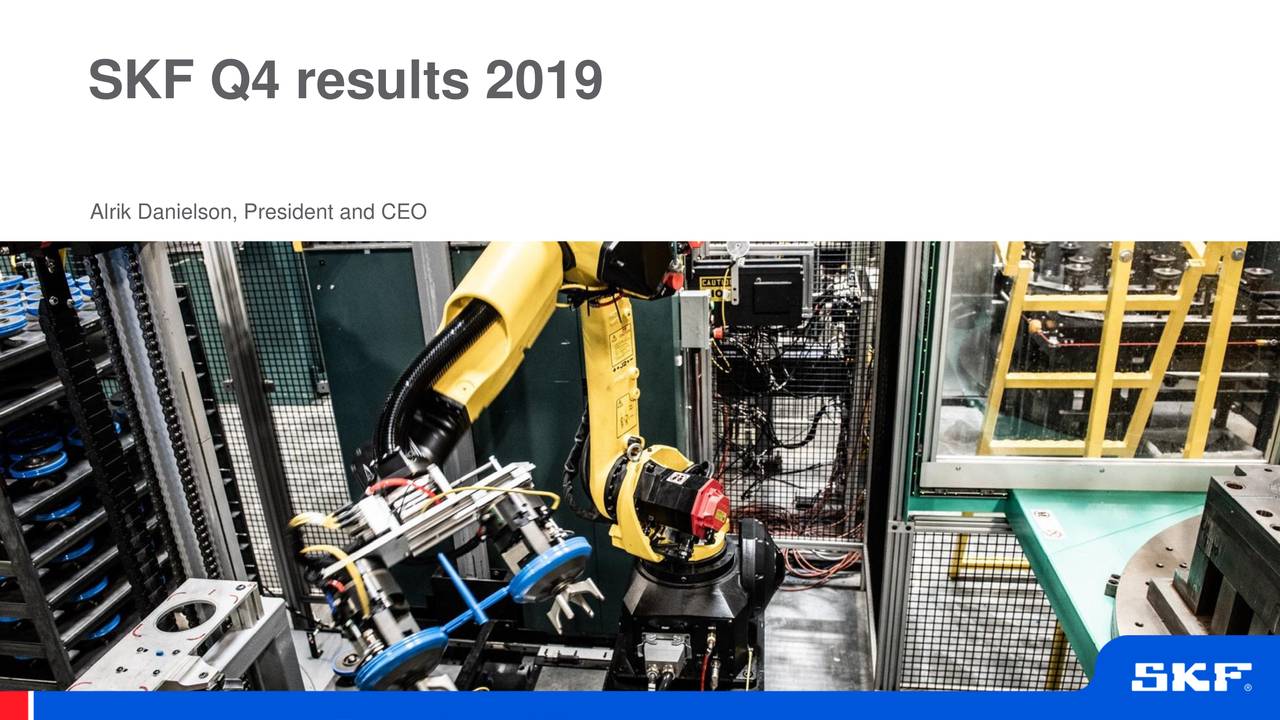 AB SKF (publ) 2019 Q4 - Results - Earnings Call Presentation (OTCMKTS:SKFRY) | Seeking Alpha
