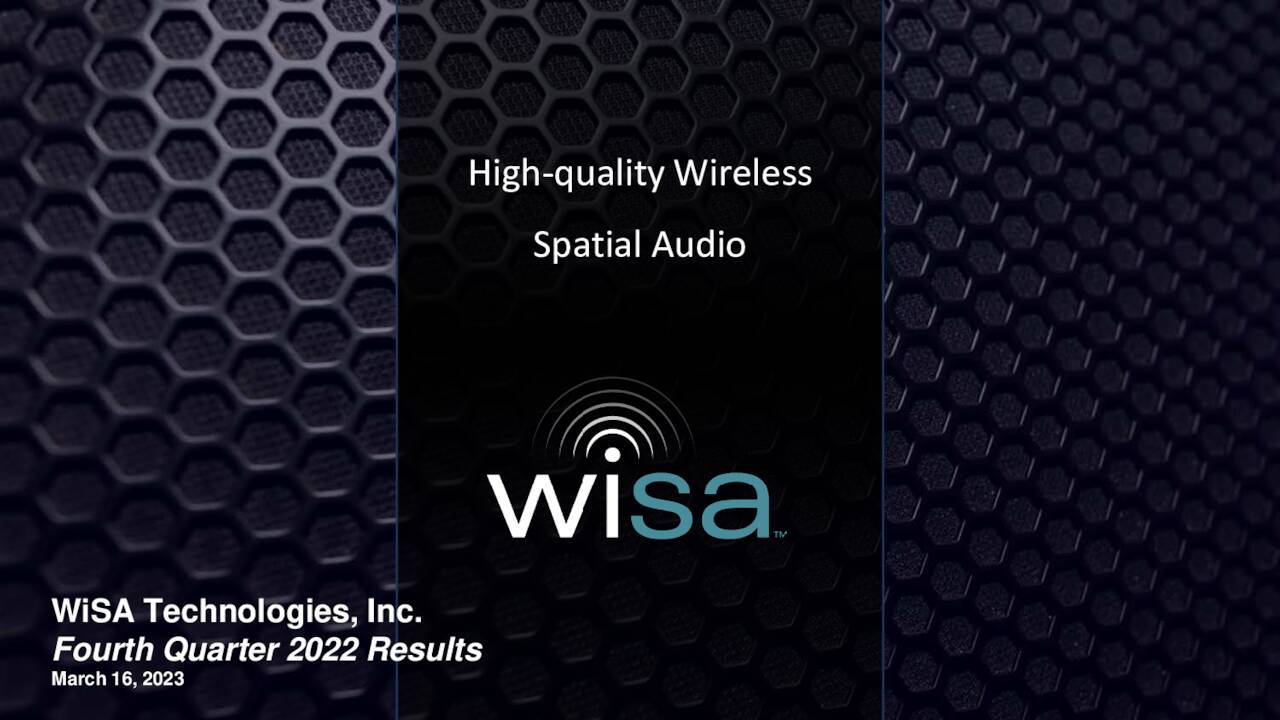 WiSA Technologies, Inc. 2022 Q4 - Results - Earnings Call Presentation (NASDAQ:WISA) | Seeking Alpha