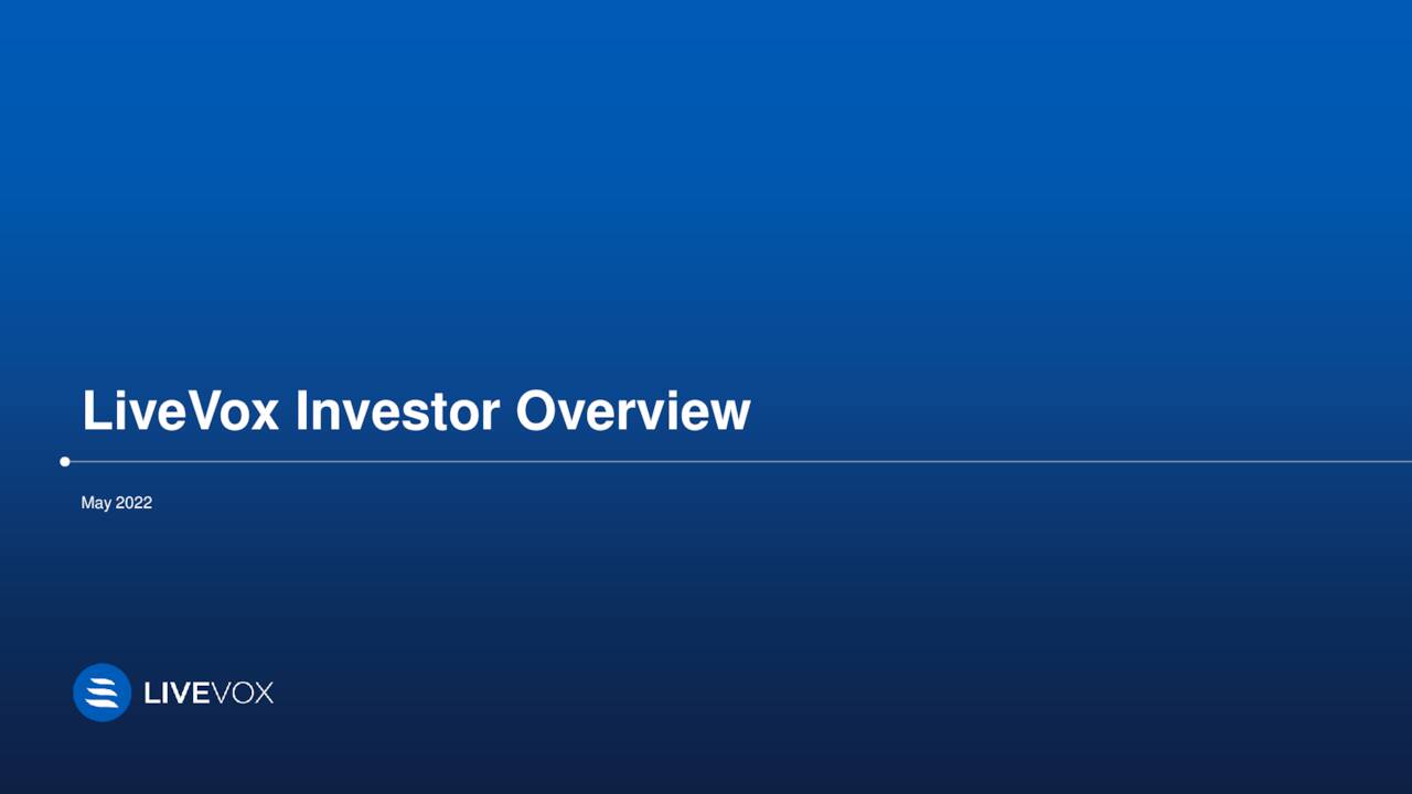 LiveVox Holdings (LVOX) Investor Presentation - Slideshow (NASDAQ:LVOX ...