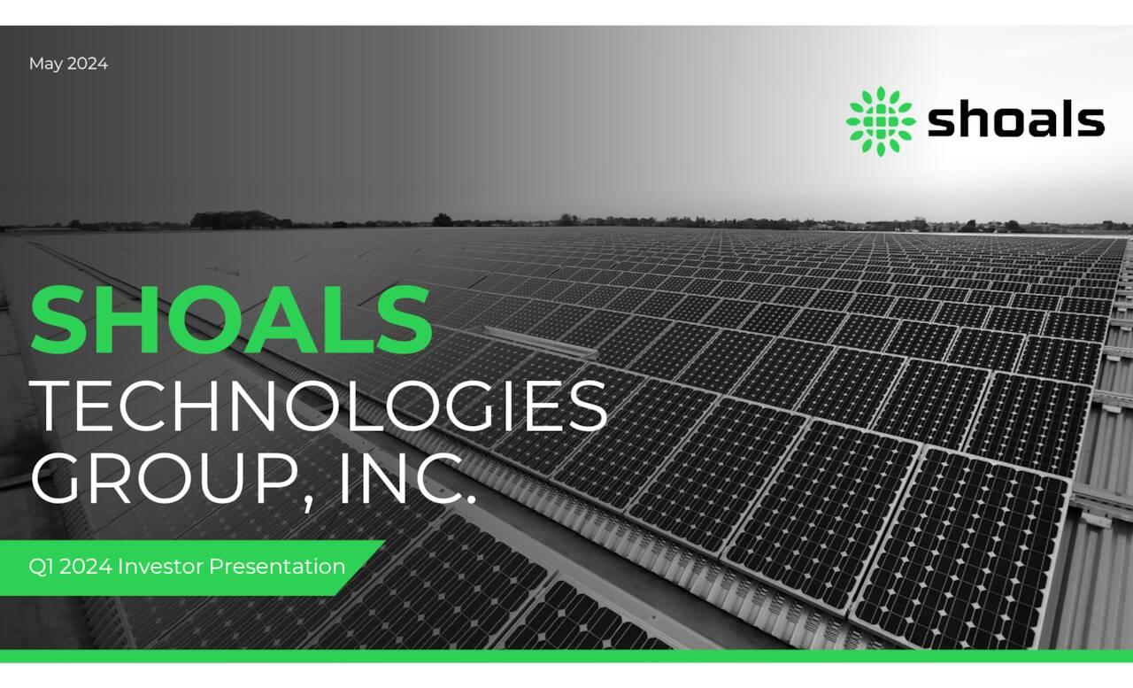 Shoals Technologies Group, Inc. 2024 Q1 - Results - Earnings Call ...