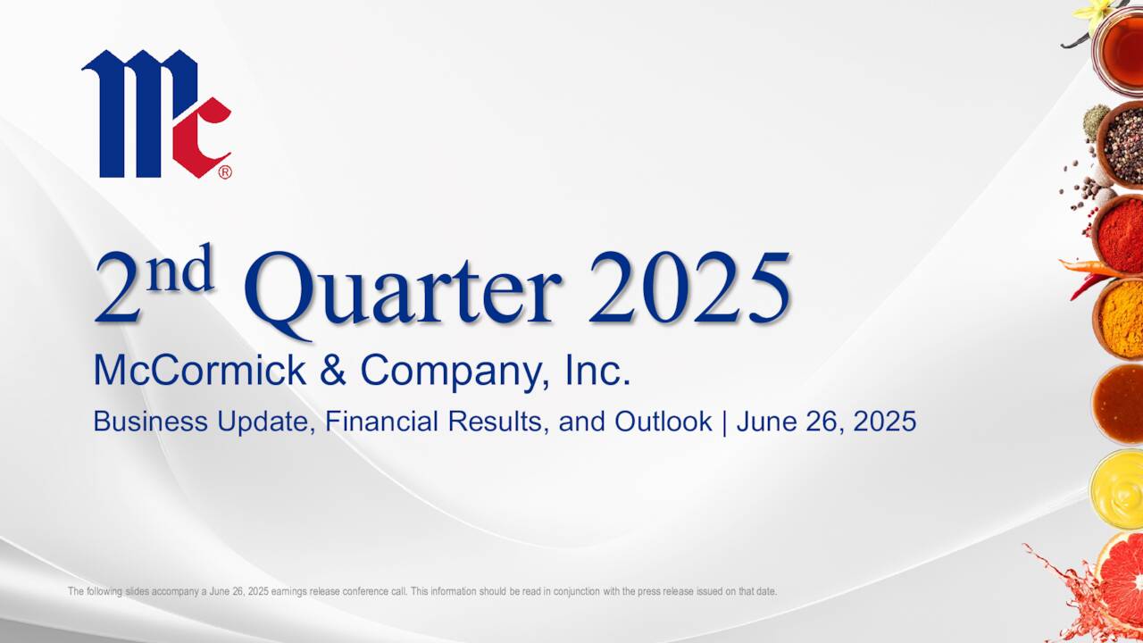 McCormick & Company, Incorporated 2025 Q2 - Results - Earnings Call Presentation (NYSE:MKC ...