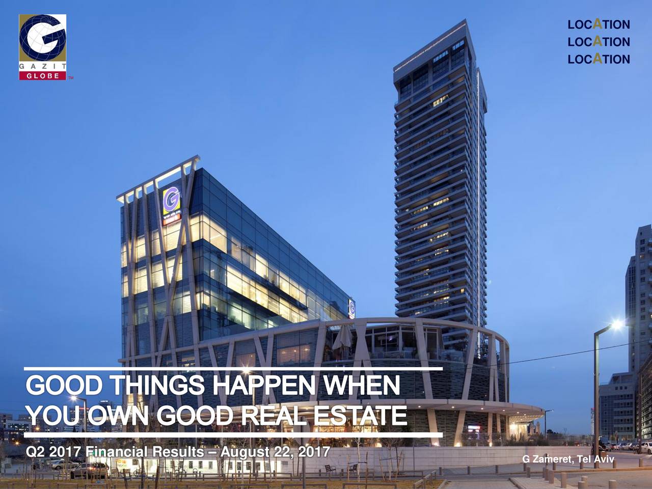 Gazit-Globe 2017 Q2 - Results - Earnings Call Slides (OTCMKTS:GZTGF ...