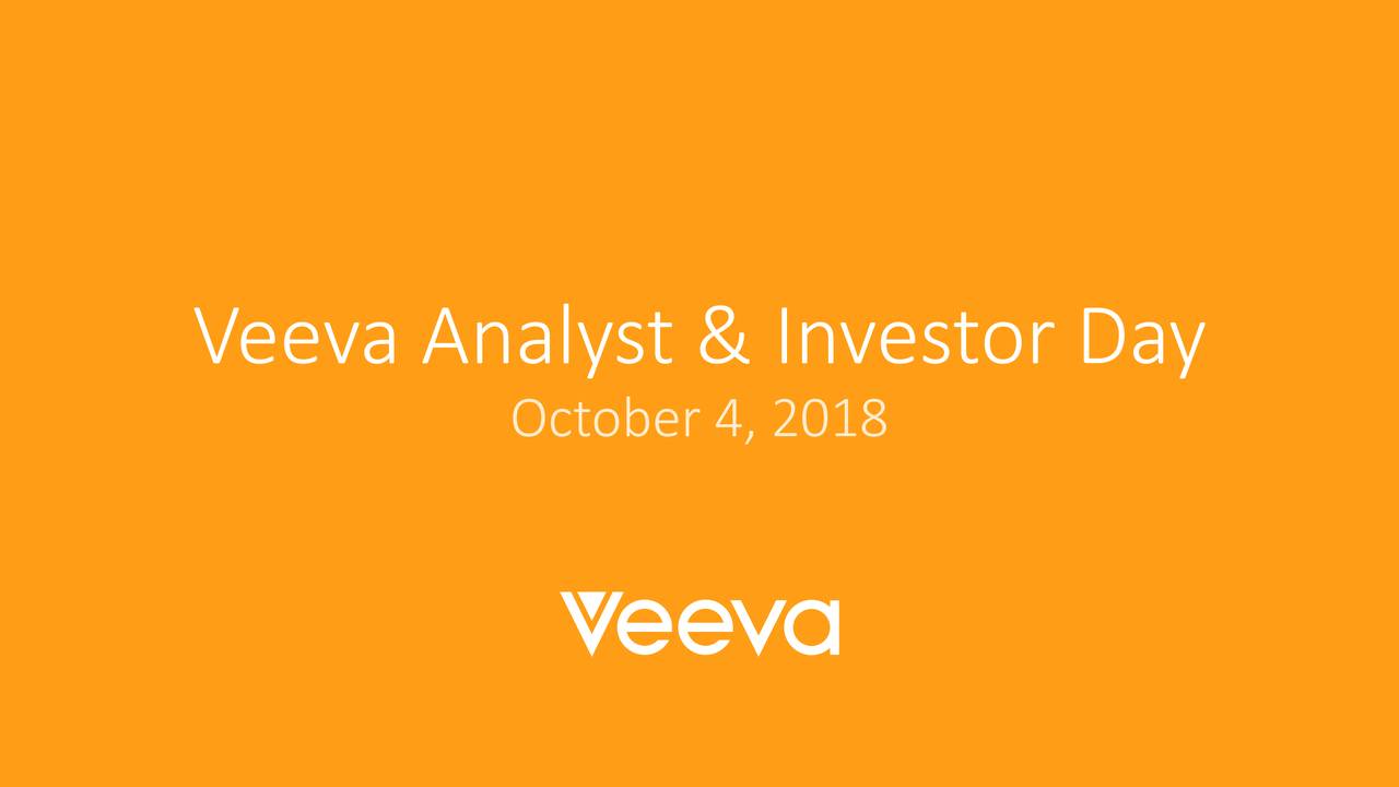 Veeva Systems (VEEV) Investor Presentation - Slideshow (NYSE:VEEV ... Veeva Systems (VEEV) Investor Presentation - Slideshow (NYSE:VEEV ...