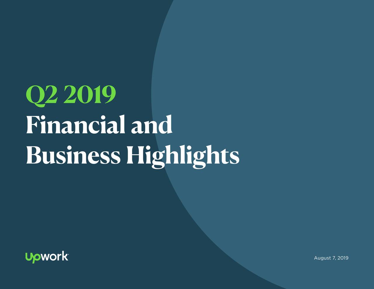 Upwork Inc. 2019 Q2 - Results - Earnings Call Slides (NASDAQ:UPWK ...