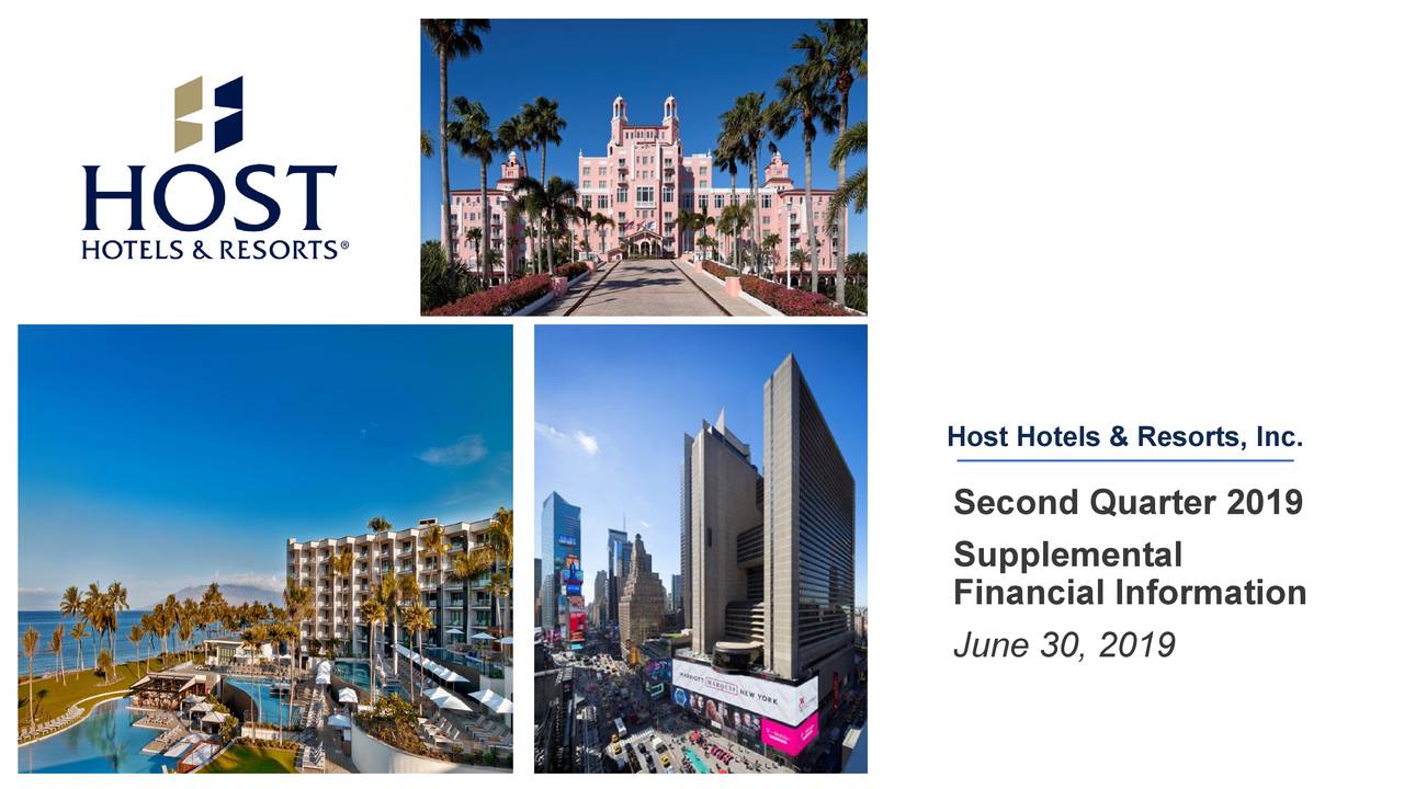 Host Hotels & Resorts, Inc. 2019 Q2 - Results - Earnings Call Slides ...