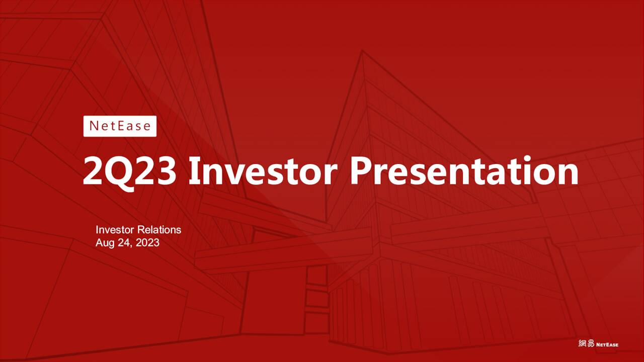 NetEase, Inc. 2023 Q2 - Results - Earnings Call Presentation (NASDAQ ...