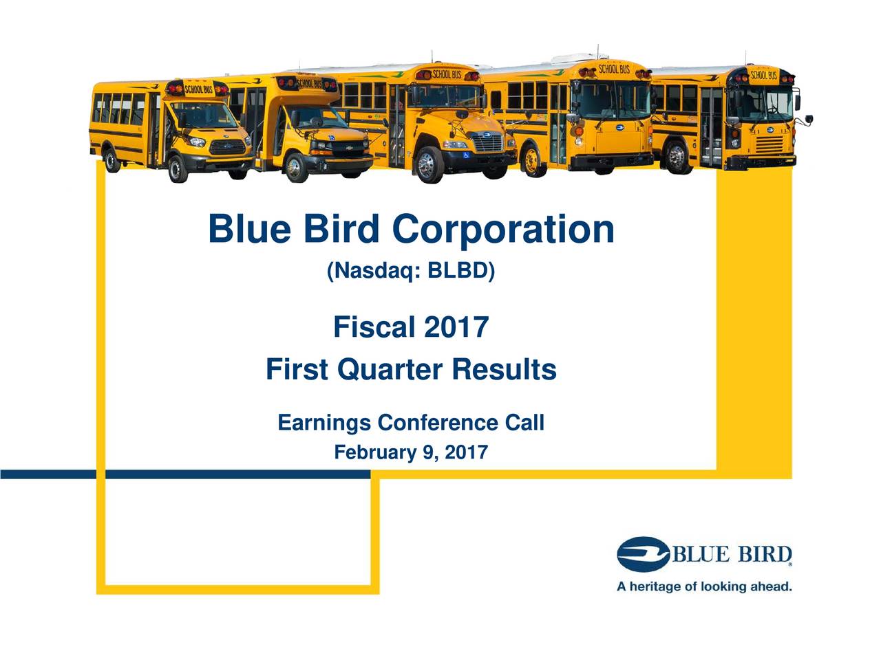 Blue Bird Corporation 2017 Q1 - Results - Earnings Call Slides (NASDAQ ...