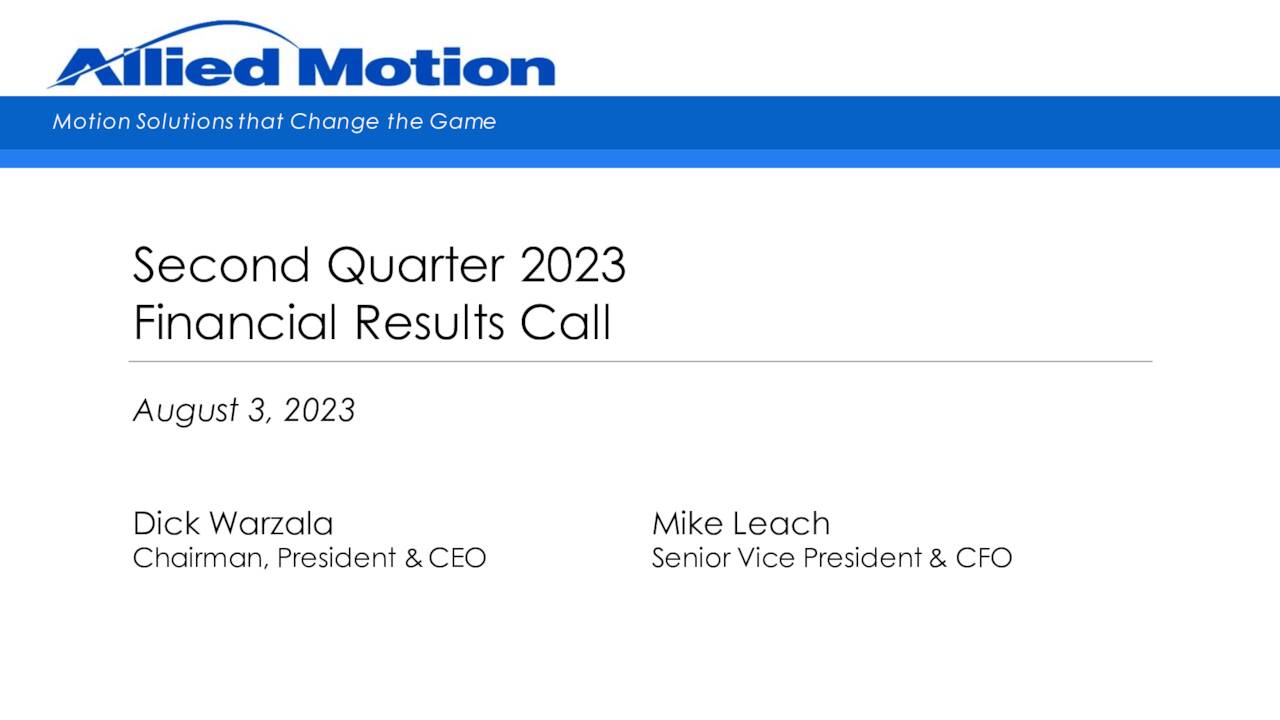 Allied Motion Technologies Inc. 2023 Q2 - Results - Earnings Call ...