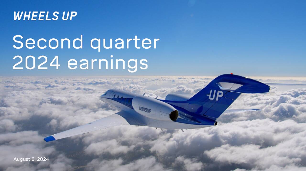 Wheels Up Experience Inc. 2024 Q2 - Results - Earnings Call ...
