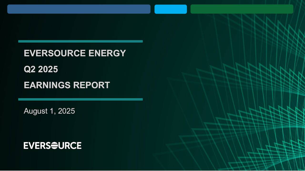 Eversource Energy 2025 Q2 - Results - Earnings Call Presentation (NYSE:ES) | Seeking Alpha