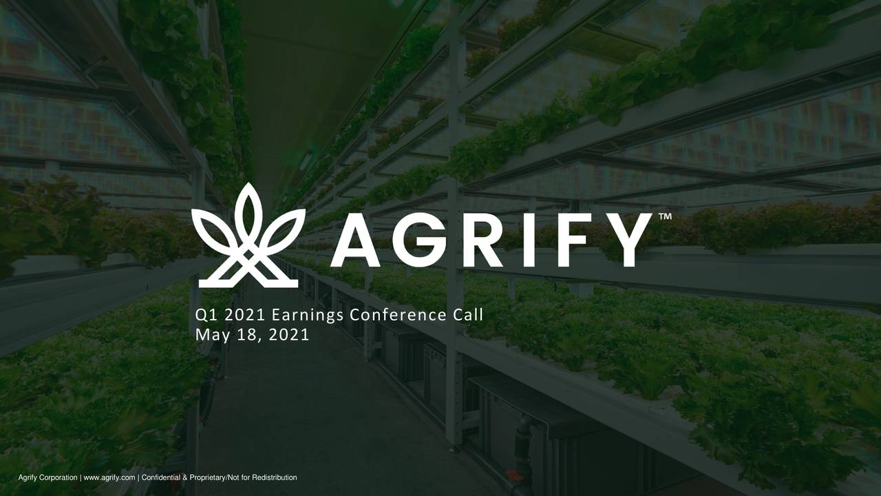 Agrify Corporation 2021 Q1 - Results - Earnings Call Presentation ...