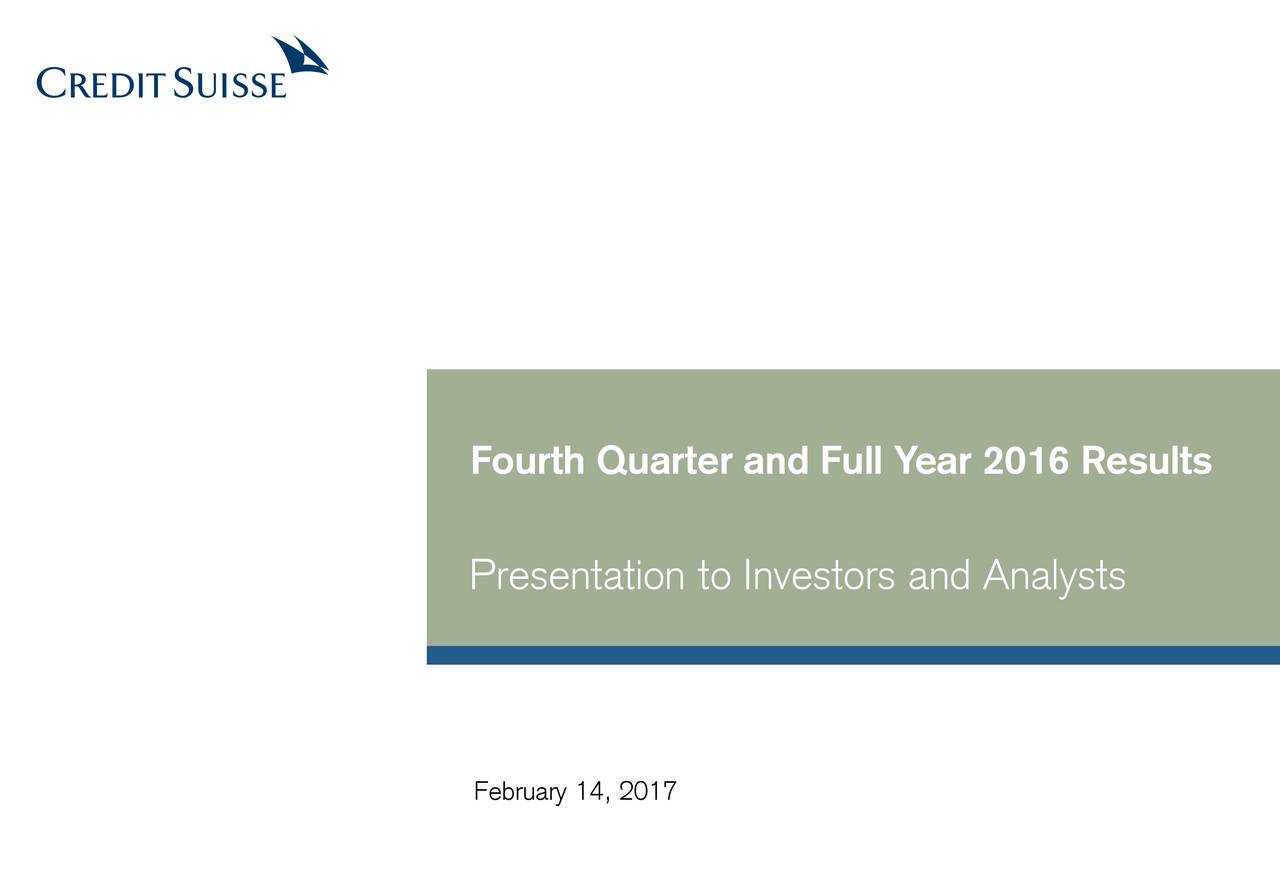 Credit Suisse Group AG 2016 Q4 - Results - Earnings Call Slides (NYSE ...