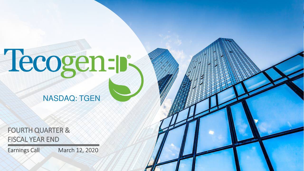 Tecogen Inc. 2019 Q4 - Results - Earnings Call Presentation (NYSE:TGEN ...