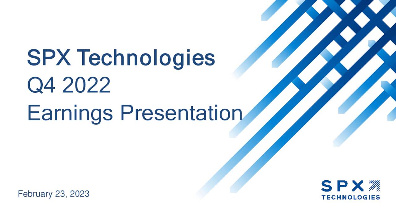 SPX Technologies, Inc. 2022 Q4 - Results - Earnings Call Presentation (NYSE:SPXC) | Seeking Alpha