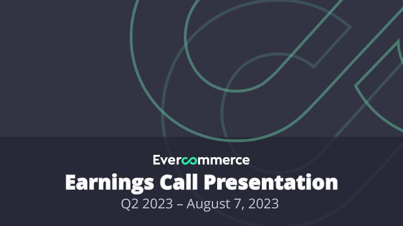 EverCommerce Inc. 2023 Q2 - Results - Earnings Call Presentation ...