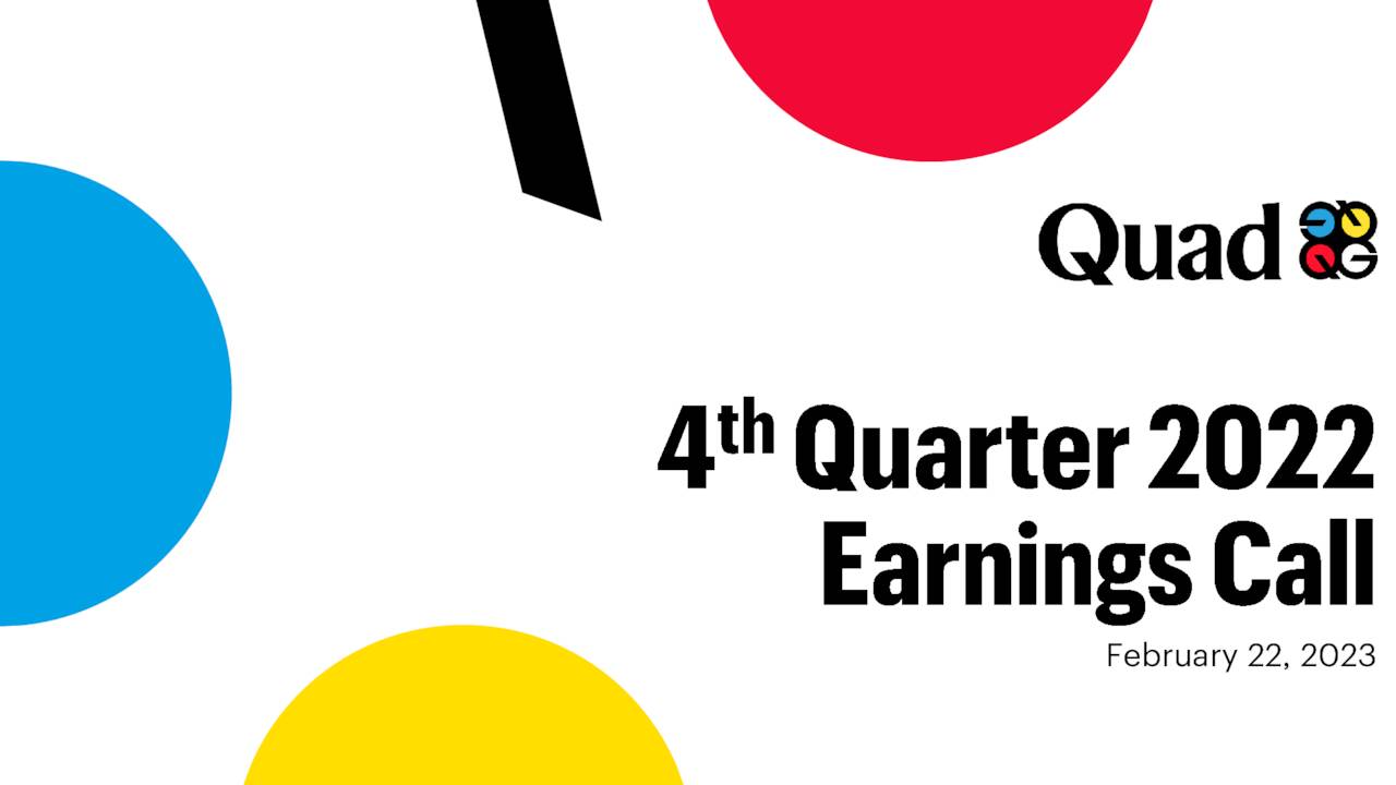 Quad/Graphics, Inc. 2022 Q4 - Results - Earnings Call Presentation ...