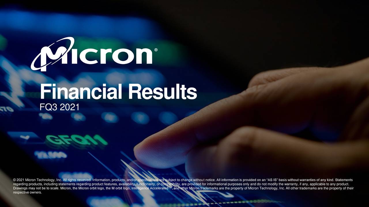 Micron Technology, Inc. 2021 Q3 - Results - Earnings Call Presentation ... Micron Technology, Inc. 2021 Q3 - Results - Earnings Call Presentation ...