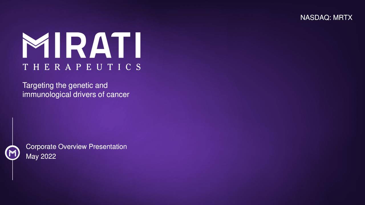Mirati Therapeutics, Inc. 2022 Q1 - Results - Earnings Call ...