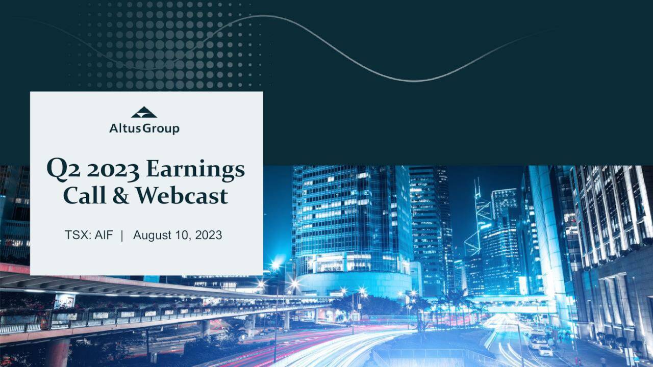 Altus Group Limited 2023 Q2 - Results - Earnings Call Presentation (OTCMKTS:ASGTF) | Seeking Alpha