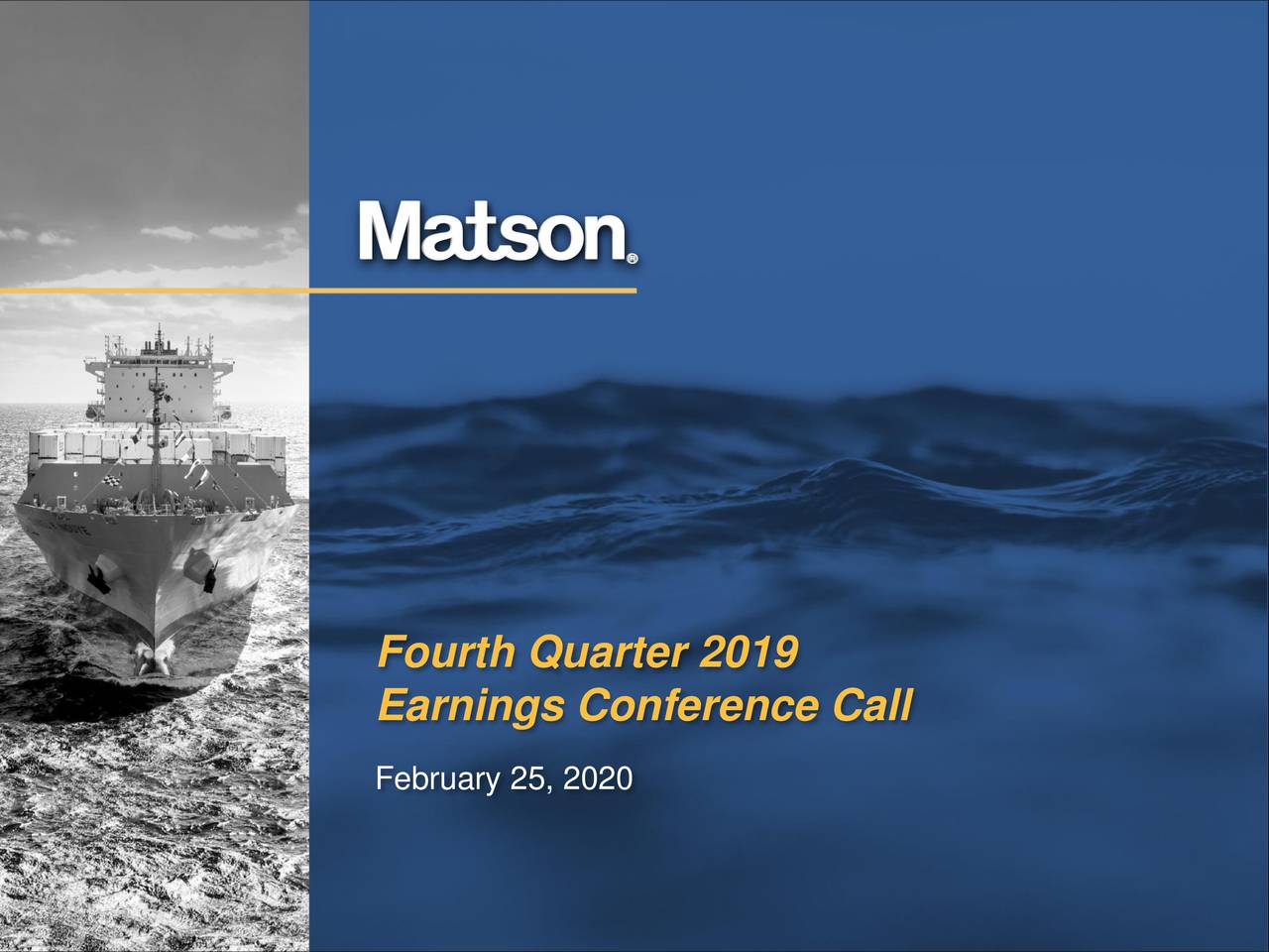 Matson, Inc. 2019 Q4 - Results - Earnings Call Presentation (NYSE:MATX ...