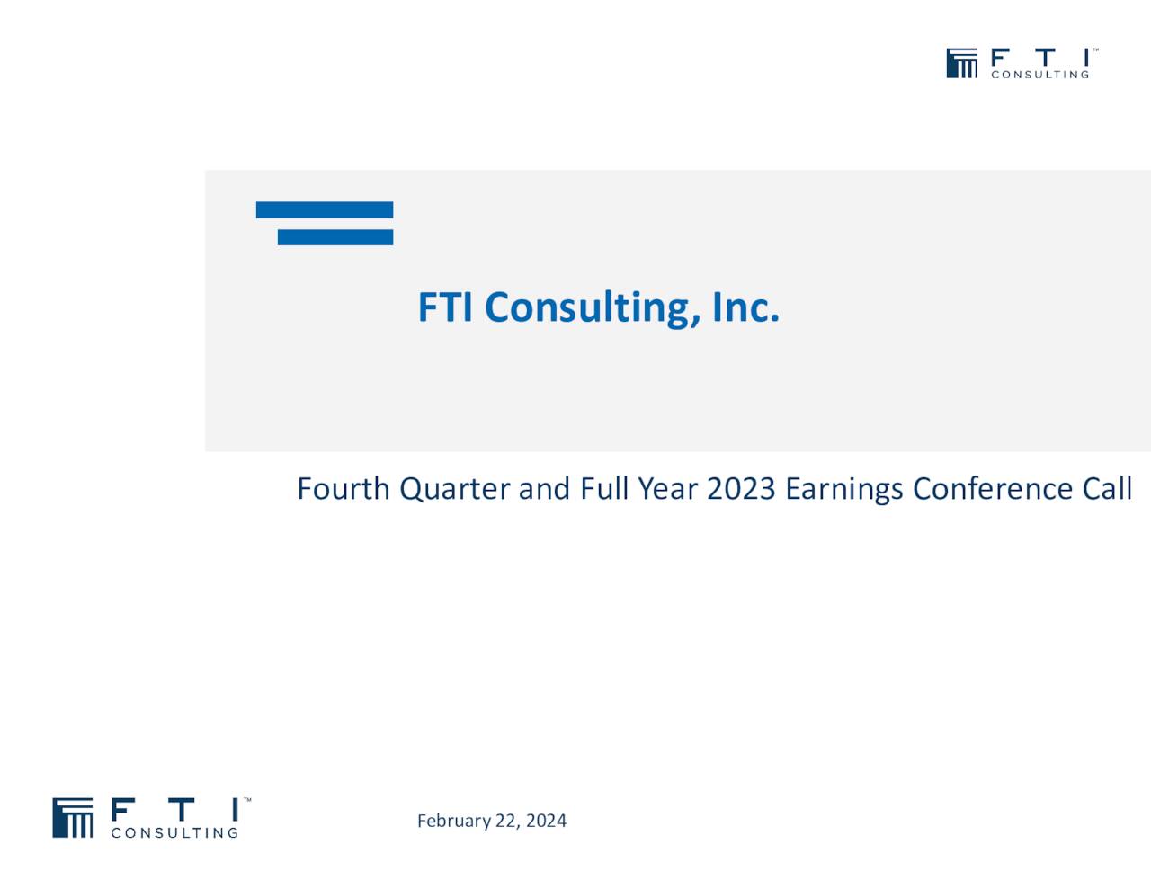 FTI Consulting, Inc. 2023 Q4 - Results - Earnings Call Presentation (NYSE:FCN) | Seeking Alpha